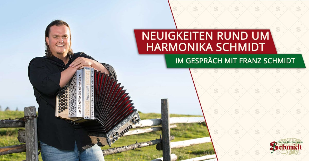 Was die steirische Harmonika so besonders macht - Harmonika Schmidt